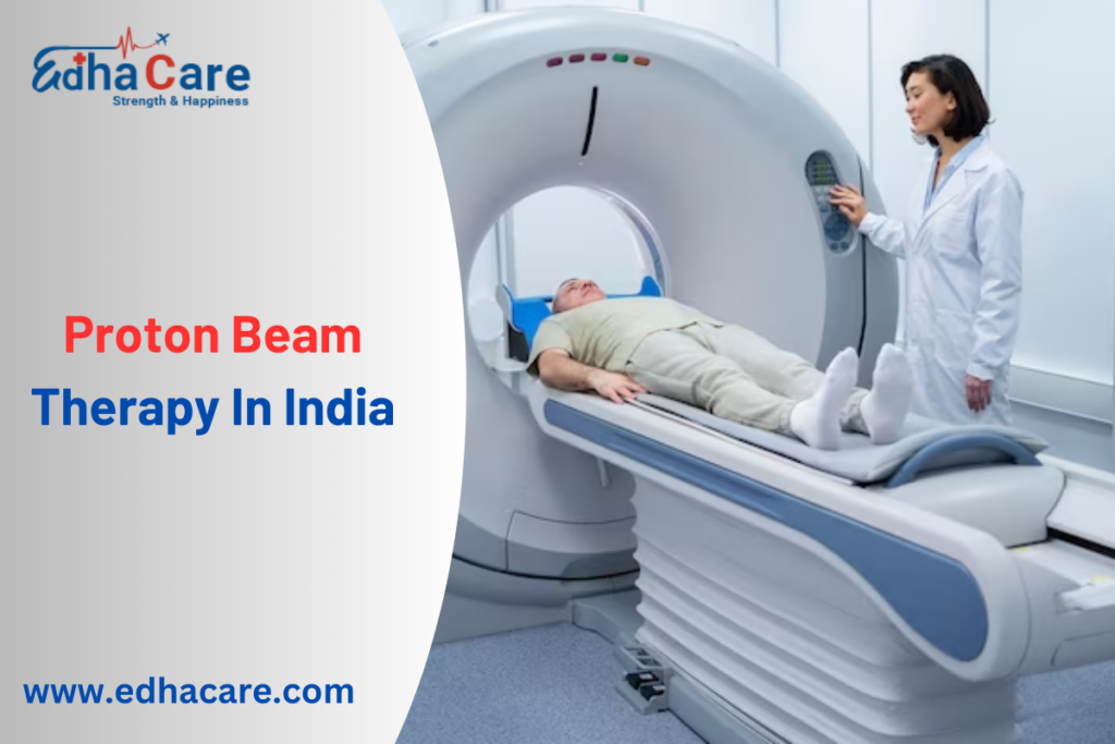 Proton Beam Therapy in India At Leading Centers