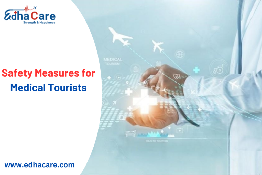 Safety Measures for Medical Tourists