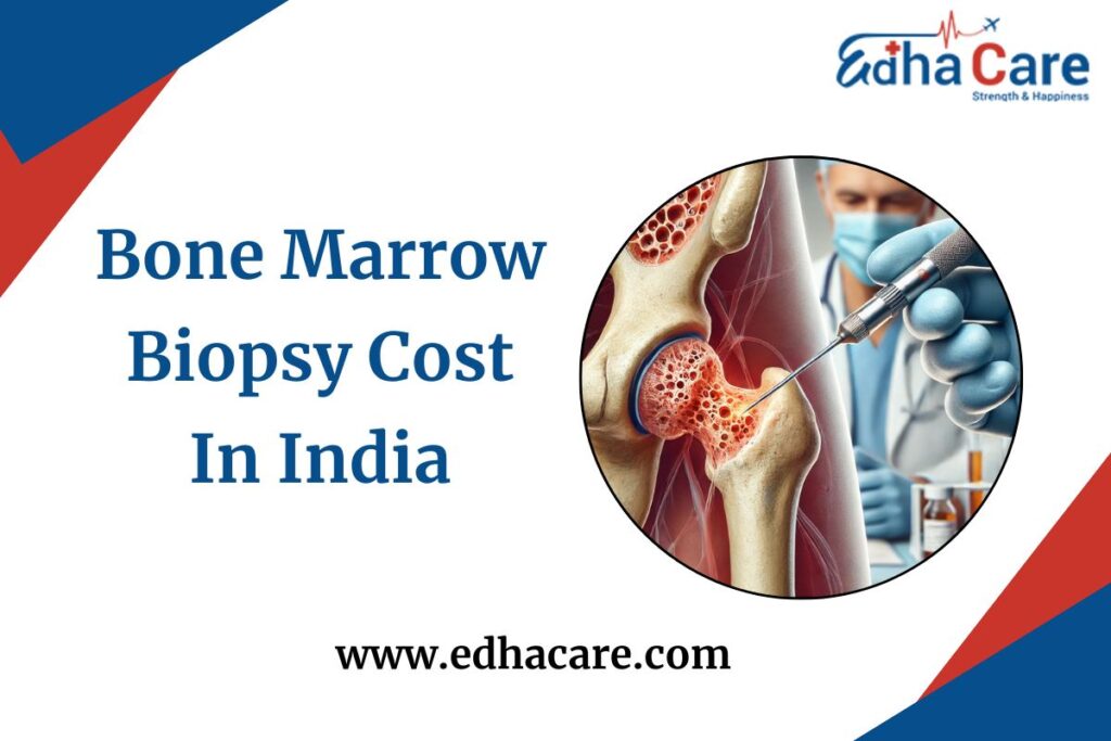 Bone Marrow Biopsy Cost In India: Price & Procedure