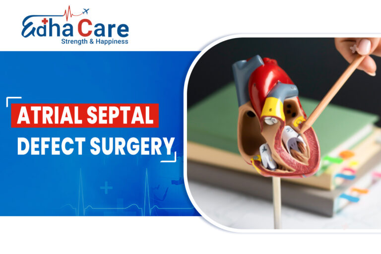 Atrial Septal Defect Surgery in India | Procedure & Recovery