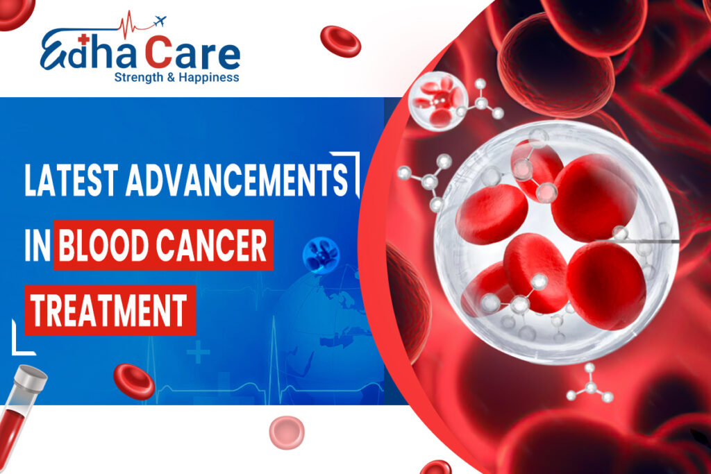 Latest Advancements in Blood Cancer Treatment