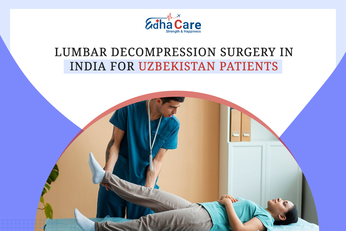 Lumbar Decompression Surgery - From Uzbekistan to India