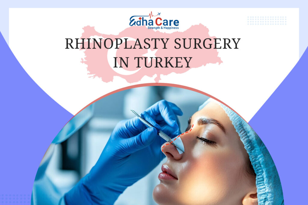 Rhinoplasty Surgery in Turkey | Complete Guide