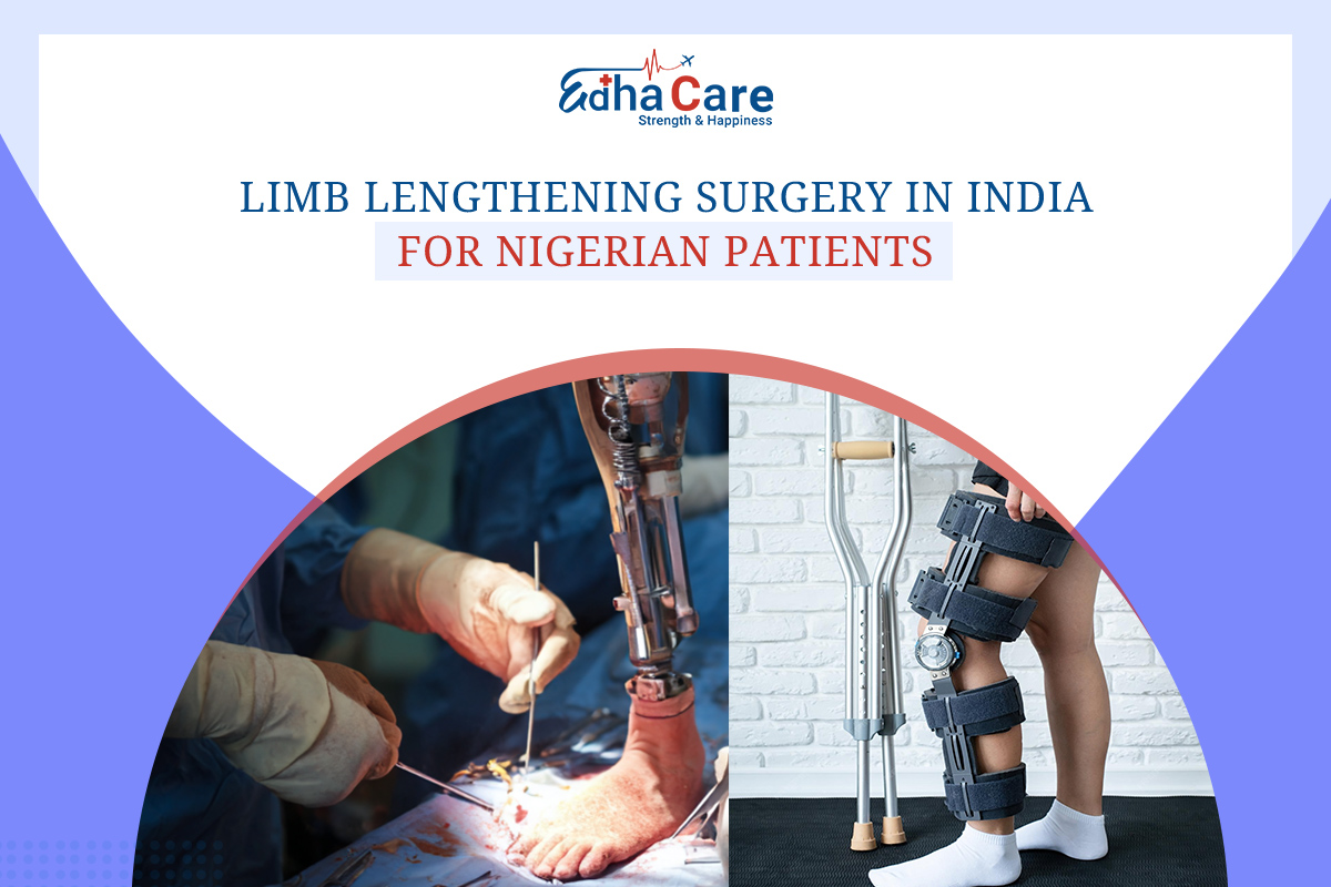 Trusted Limb Lengthening Surgery in India for Nigerian Patients