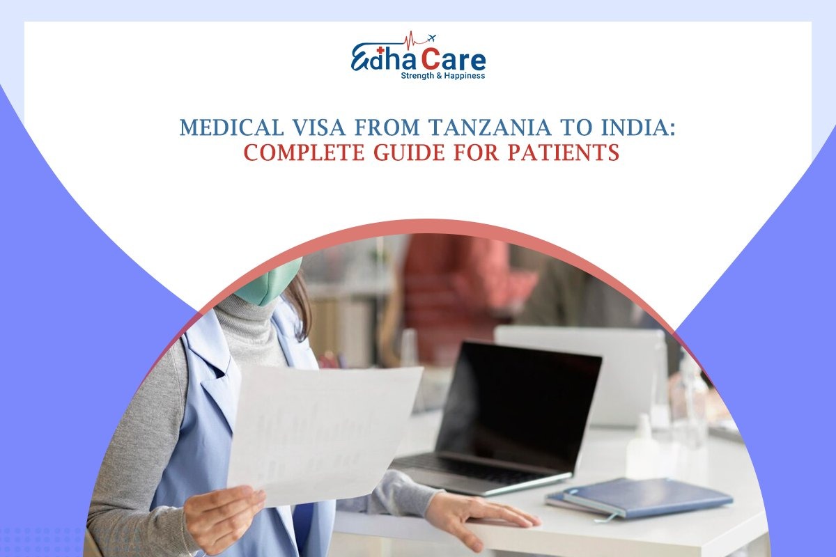 Visado médico de Tanzania á India: guía completa para pacientes