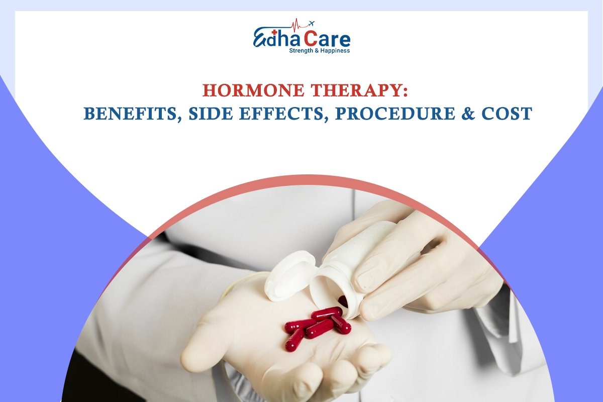 Best Hormone Therapy in India | Benefits, Risks, Cost & Procedure